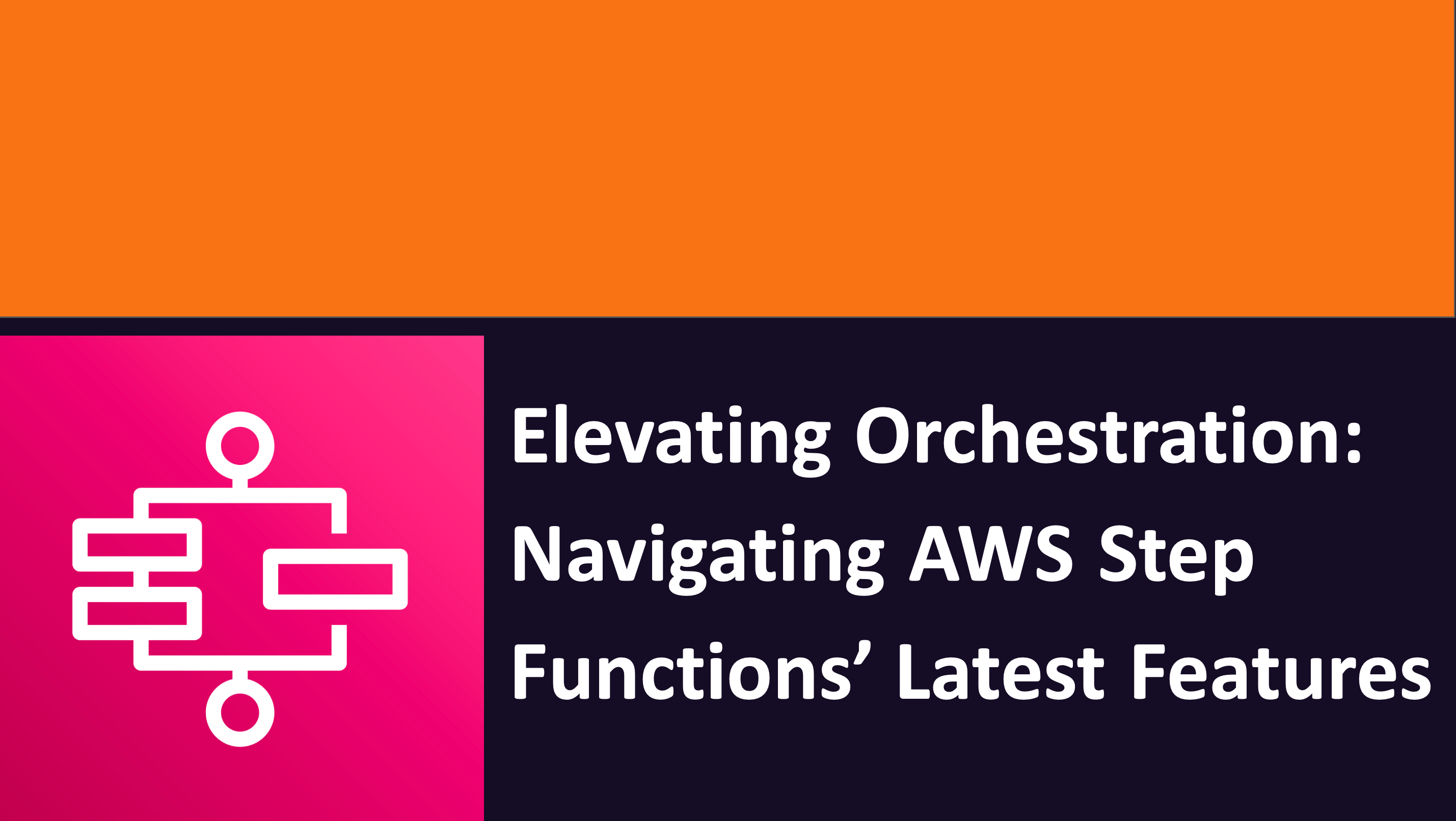 Community Elevating Orchestration Navigating Aws Step Functions Latest Features
